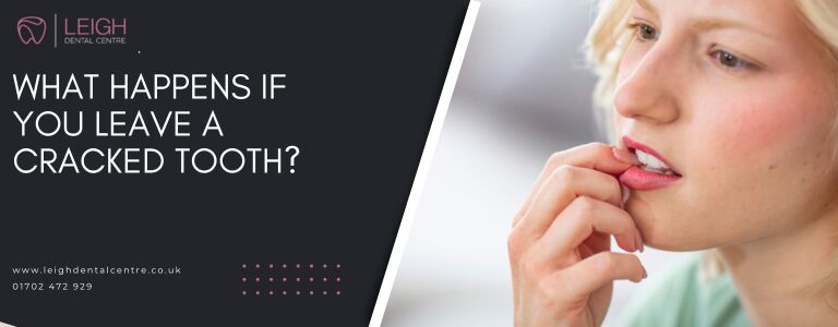 Can a Cracked Tooth Heal On Its Own? | Leigh… | Leigh Dental Centre